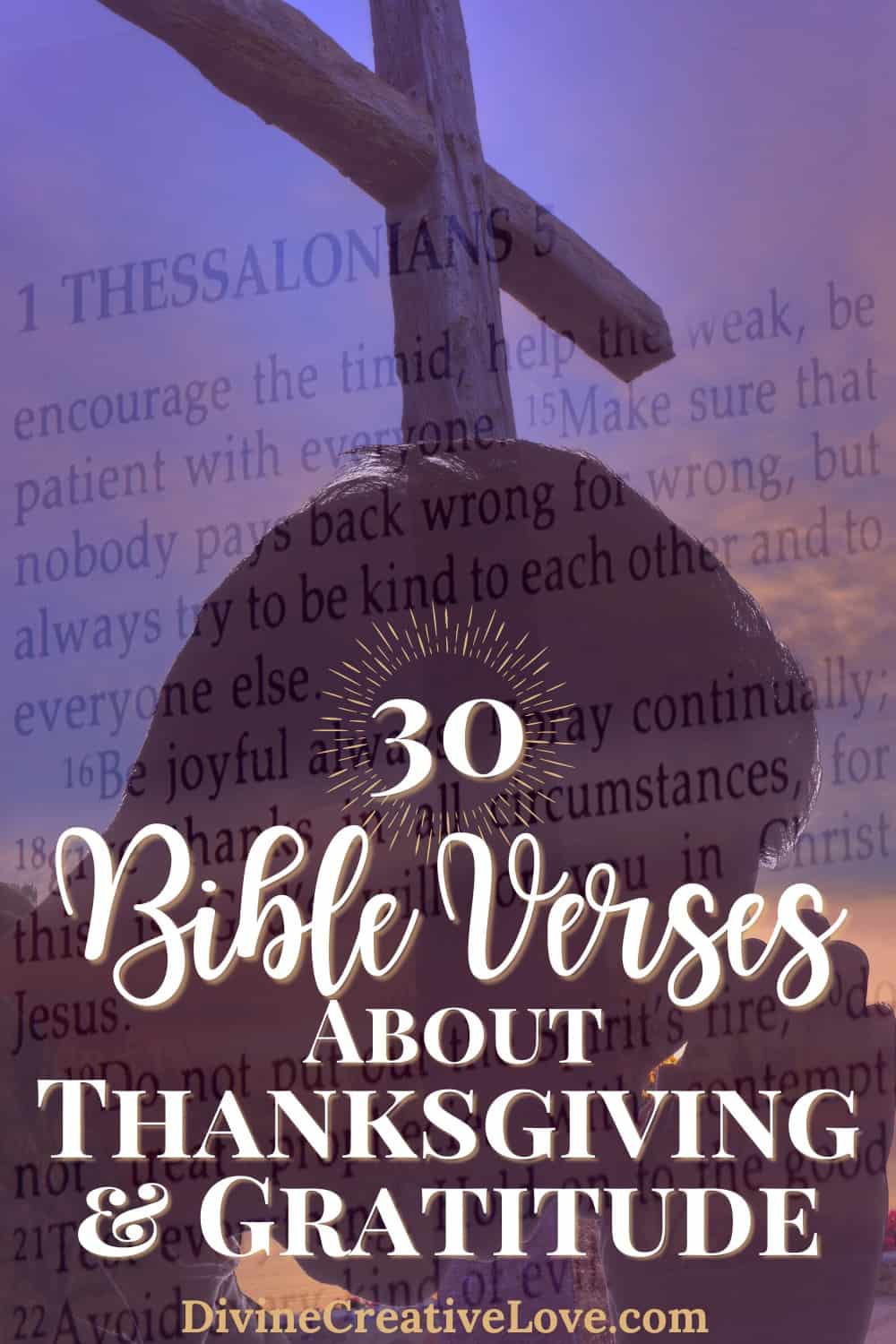 30 Bible Verses About Thanksgiving and Gratitude | Divine Creative Love